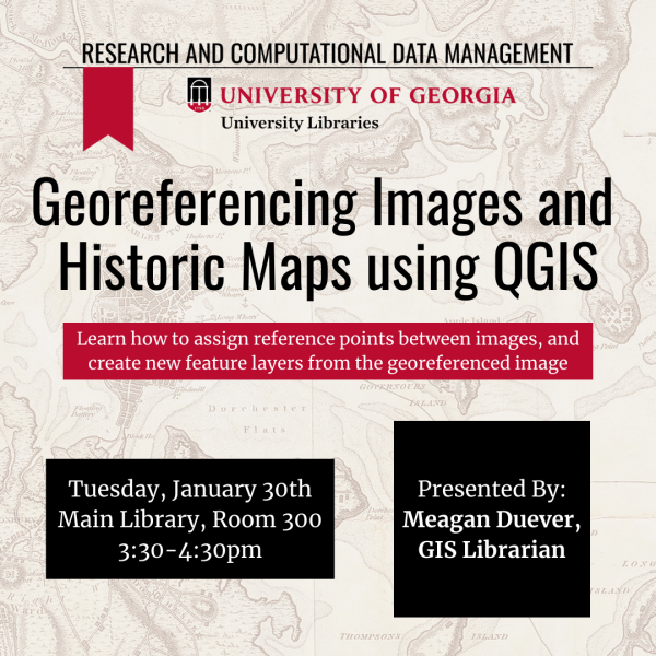Georeferencing Images and Historic Maps using QGIS | UGA Libraries